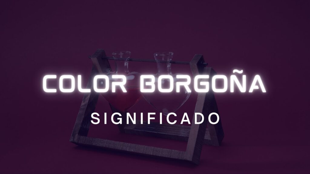 Significado del color borgoña: descubre su simbolismo y usos
